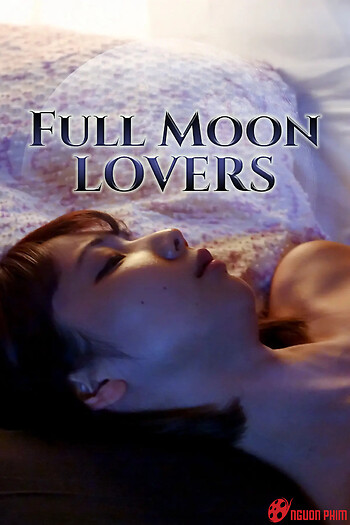 Phim Người Tình Trăng Tròn | Full Moon Lovers - Vietsub, Thuyết Minh ...