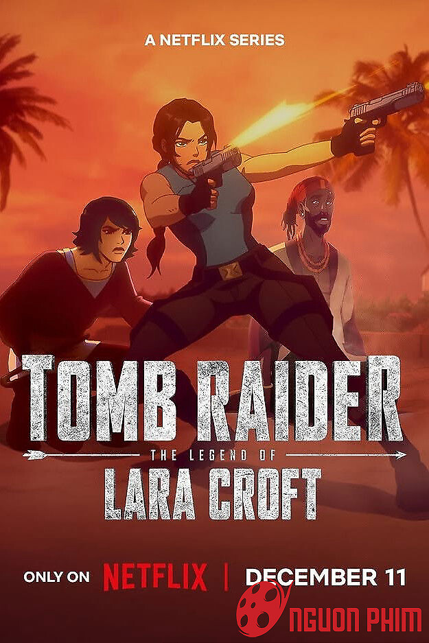 Phim Tomb Raider: Huyền Thoại Lara Croft (Phần 2) | Tomb Raider: The ...