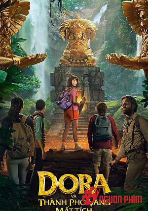 Phim Dora Và Thành Phố Vàng Mất Tích | Dora And The Lost City Of Gold ...